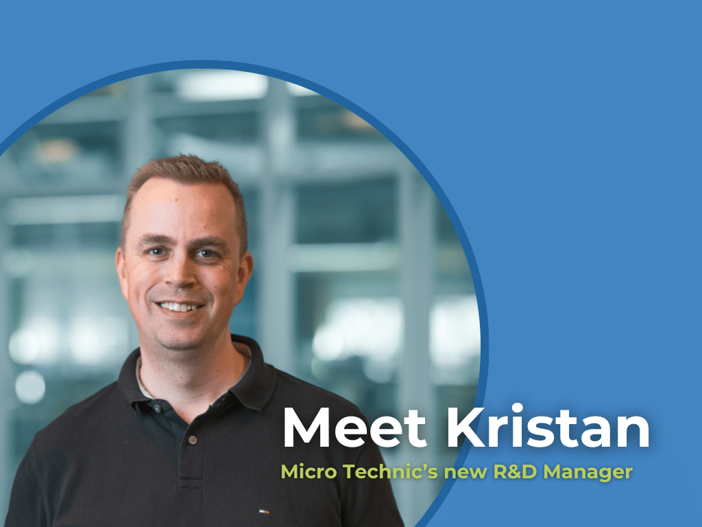 Meet Our New R&D Manager - Kristian - Micro Technic